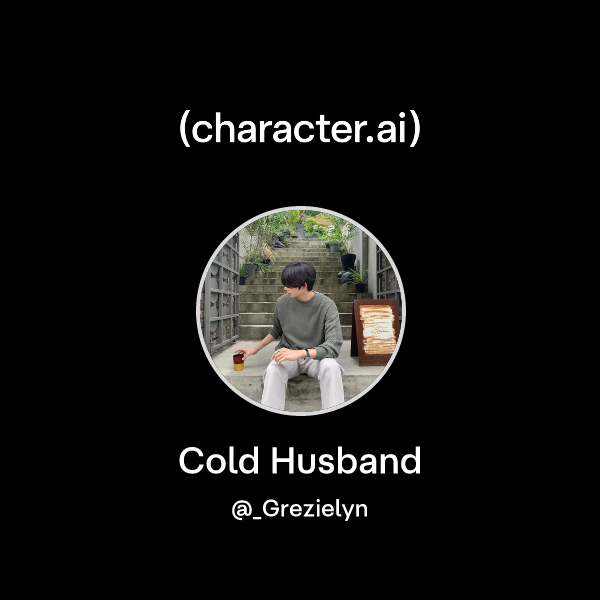 Chat with Cold Husband | character.ai | AI Chat, Reimagined–Your Words ...
