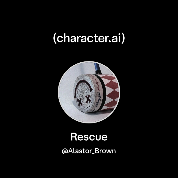 Chat with Rescue | character.ai | AI Chat, Reimagined–Your Words. Your ...