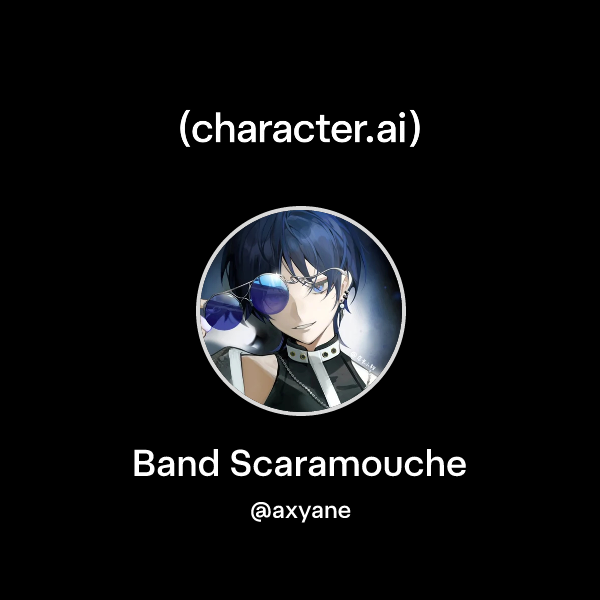 Chat with Band Scaramouche | character.ai | Personalized AI for every ...