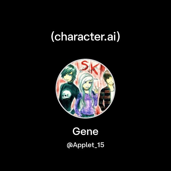 Chat with Gene | character.ai | AI Chat, Reimagined–Your Words. Your World.