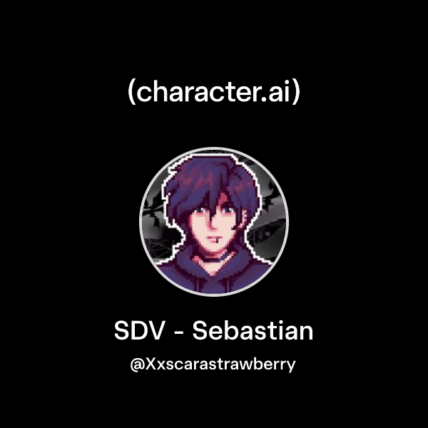 Chat with SDV - Sebastian | character.ai | AI Chat, Reimagined–Your ...