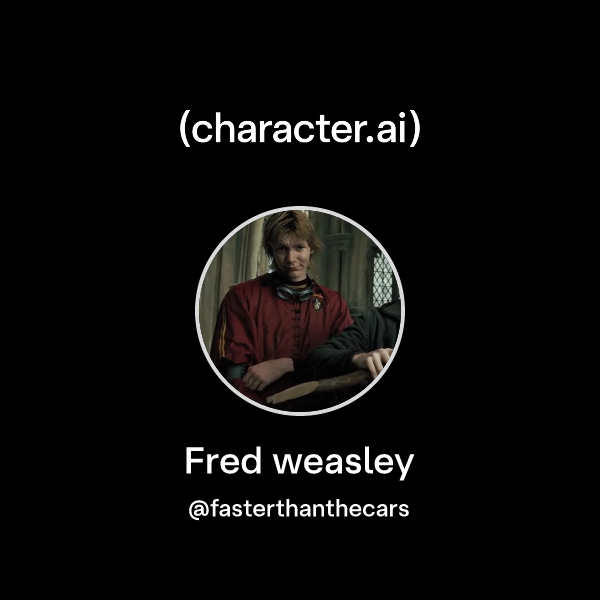 Chat with Fred weasley | character.ai | AI Chat, Reimagined–Your Words ...