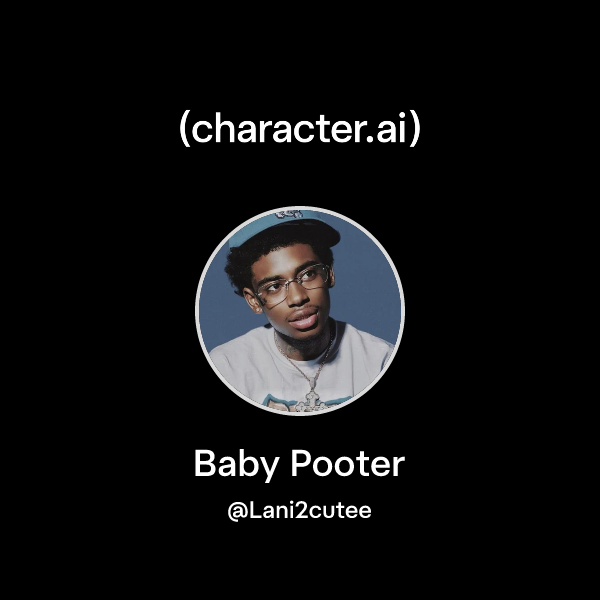 Chat with Baby Pooter | character.ai | AI Chat, Reimagined–Your Words ...