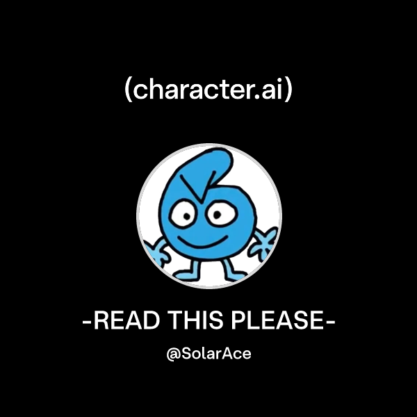 Chat with -READ THIS PLEASE- | character.ai | AI Chat, Reimagined–Your ...