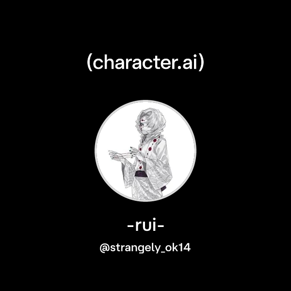 Chat with -rui- | character.ai | Personalized AI for every moment of ...