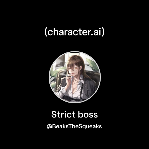 Chat with Strict boss | character.ai | AI Chat, Reimagined–Your Words ...