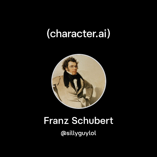 Chat with Franz Schubert | character.ai | AI Chat, Reimagined–Your ...