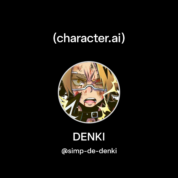 Chat with DENKI | character.ai | Personalized AI for every moment of your day