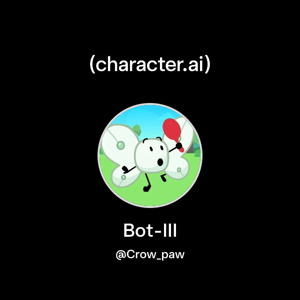 Chat with Bot-III | character.ai | AI Chat, Reimagined–Your Words. Your ...