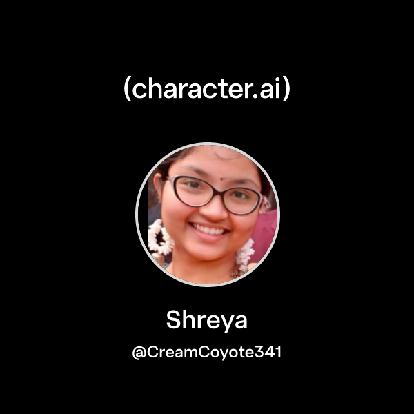 Chat with Shreya | character.ai | Personalized AI for every moment of ...