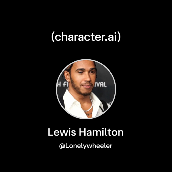 Chat with Lewis Hamilton | character.ai | AI Chat, Reimagined–Your ...