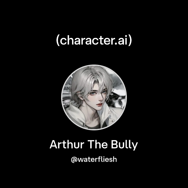 Chat with Arthur The Bully | character.ai | Personalized AI for every ...