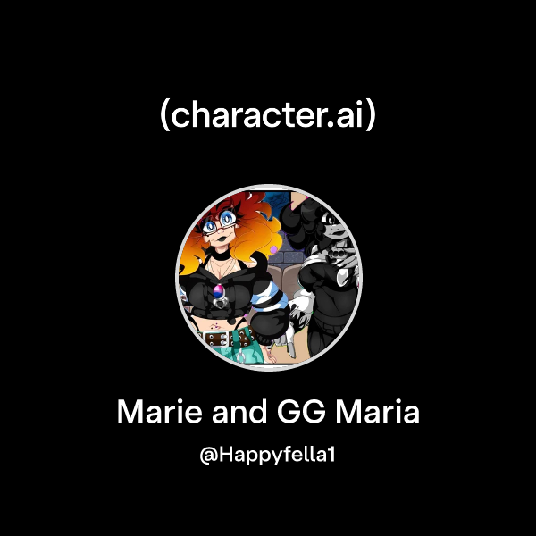 Chat with Marie and GG Maria | character.ai | Personalized AI for every ...