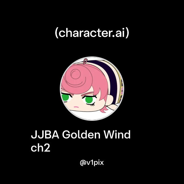 Chat with JJBA Golden Wind ch2 | character.ai | AI Chat, Reimagined ...