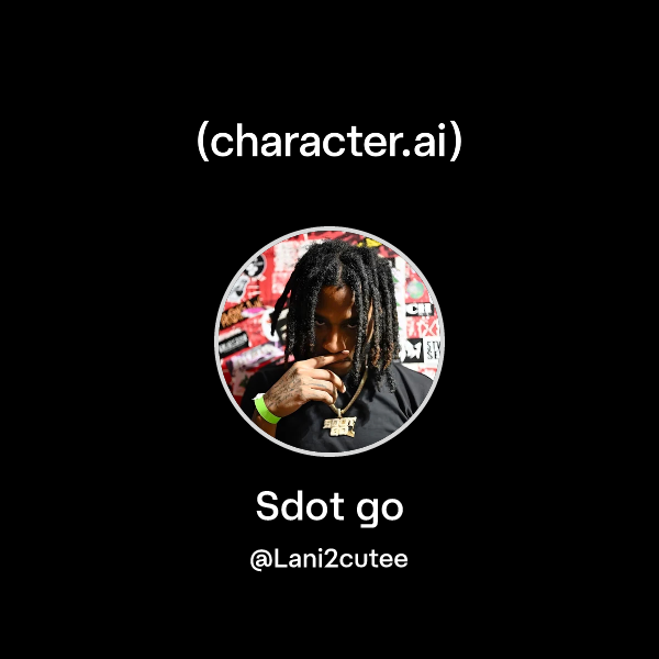 Chat with Sdot go | character.ai | AI Chat, Reimagined–Your Words. Your ...