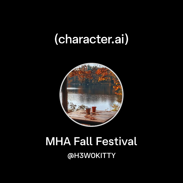 Chat with MHA Fall Festival | character.ai | AI Chat, Reimagined–Your ...