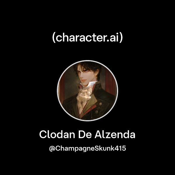 Chat with Clodan De Alzenda | character.ai | Personalized AI for every ...