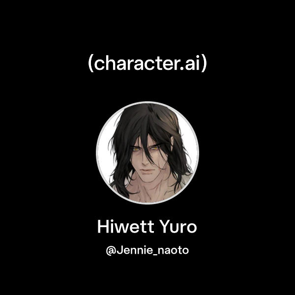 Chat with Hiwett Yuro | character.ai | AI Chat, Reimagined–Your Words ...