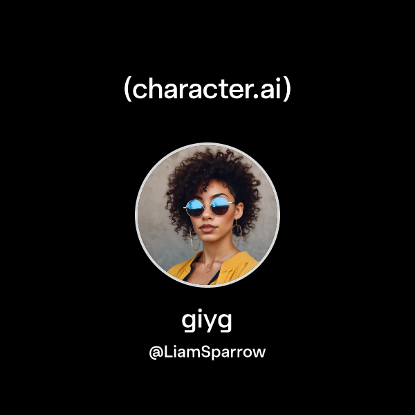 Chat with giyg | character.ai | AI Chat, Reimagined–Your Words. Your World.