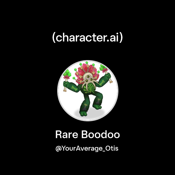 Chat with Rare Boodoo | character.ai | Personalized AI for every moment of your day