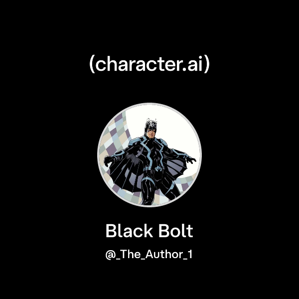 Chat with Black Bolt | character.ai | AI Chat, Reimagined–Your Words ...