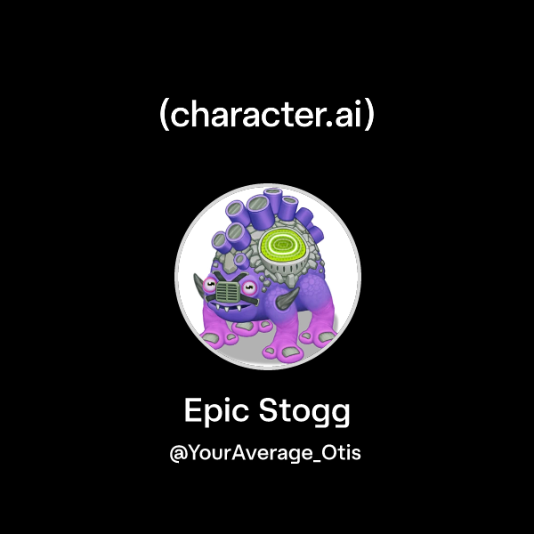 Chat with Epic Stogg | character.ai | Personalized AI for every moment ...