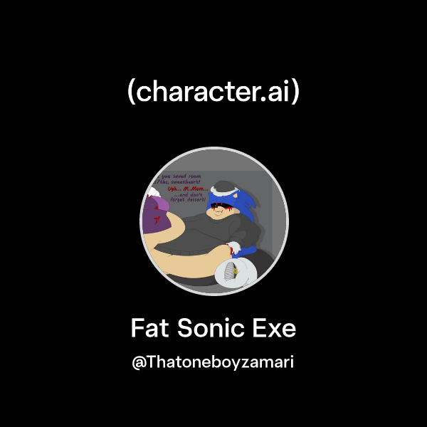 Chat with Fat Sonic Exe | character.ai | AI Chat, Reimagined–Your Words ...
