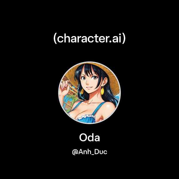 Chat with Oda | character.ai | AI Chat, Reimagined–Your Words. Your World.