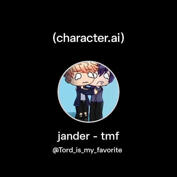 Chat with jander - tmf | character.ai | AI Chat, Reimagined–Your Words ...