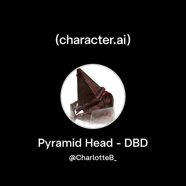 Chat with Pyramid Head - DBD | character.ai | AI Chat, Reimagined–Your ...