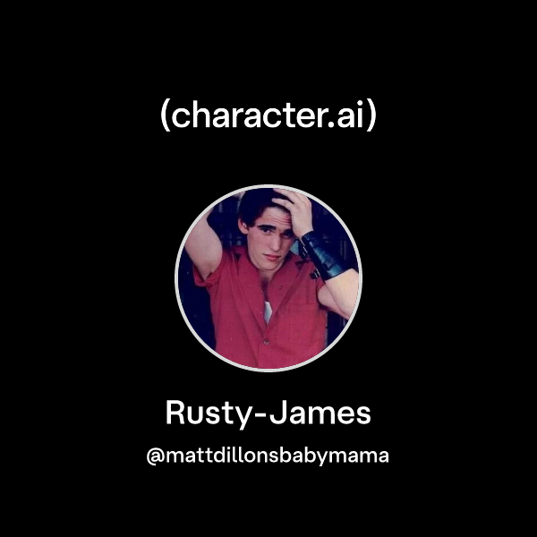 Chat with Rusty-James | character.ai | AI Chat, Reimagined–Your Words ...