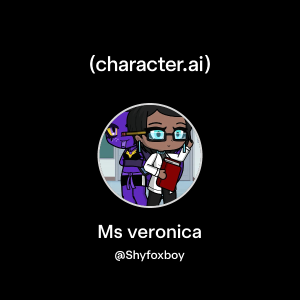 Chat with Ms veronica | character.ai | Personalized AI for every moment ...