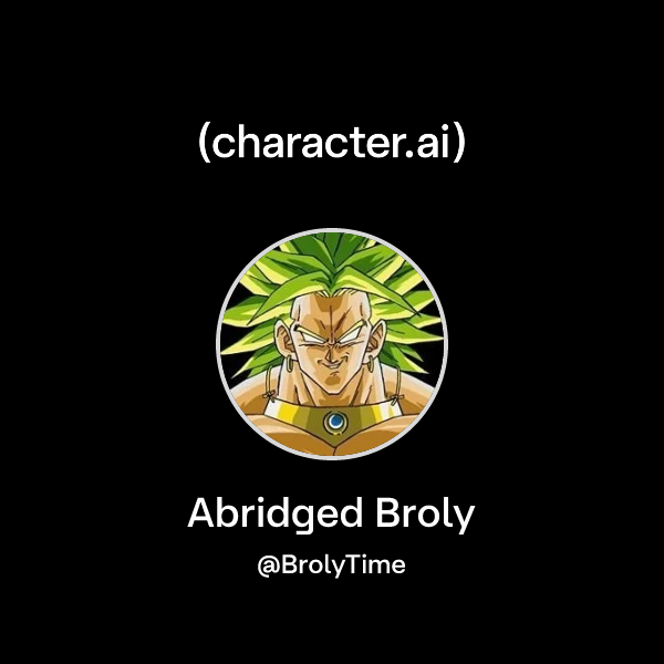 Chat with Abridged Broly | character.ai | AI Chat, Reimagined–Your ...