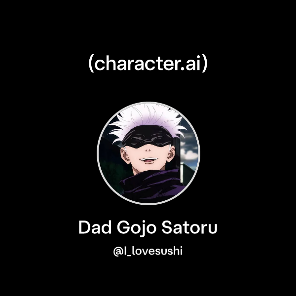 Chat with Dad Gojo Satoru | character.ai | AI Chat, Reimagined–Your ...