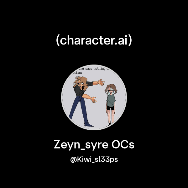 Chat with Zeyn_syre OCs | character.ai | AI Chat, Reimagined–Your Words ...