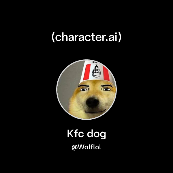 Chat with Kfc dog | character.ai | AI Chat, Reimagined–Your Words. Your ...