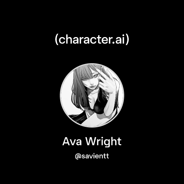 Chat with Ava Wright | character.ai | AI Chat, Reimagined–Your Words. Your World.