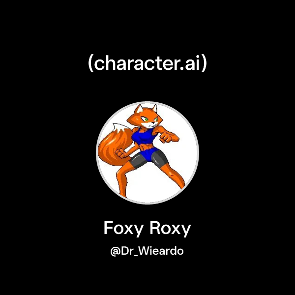 Chat with Foxy Roxy | character.ai | AI Chat, Reimagined–Your Words ...