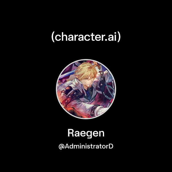 Chat with Raegen | character.ai | AI Chat, Reimagined–Your Words. Your ...