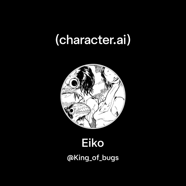 Chat with Eiko | character.ai | Personalized AI for every moment of your day