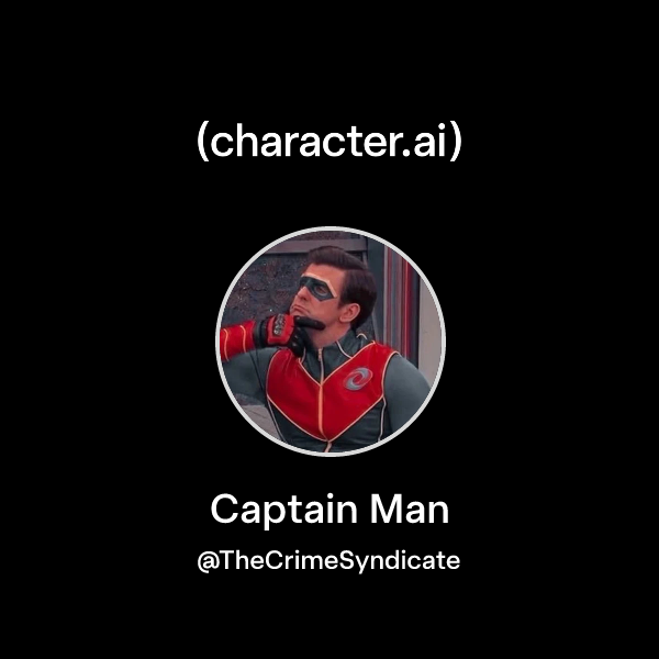Chat with Captain Man | character.ai | AI Chat, Reimagined–Your Words ...