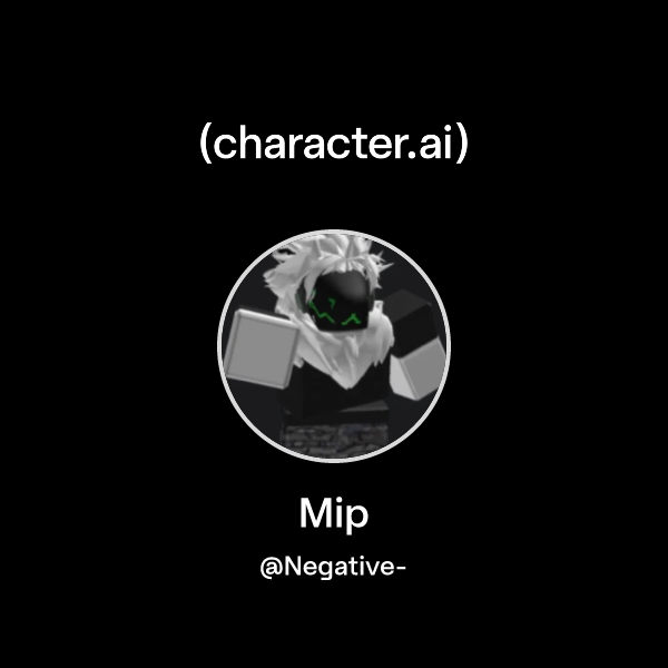Chat with Mip | character.ai | Personalized AI for every moment of your day