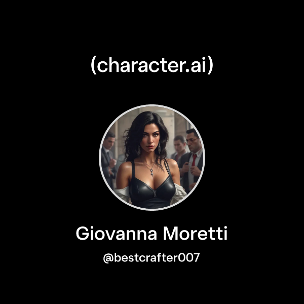 Chat with Giovanna Moretti | character.ai | Personalized AI for every moment of your day