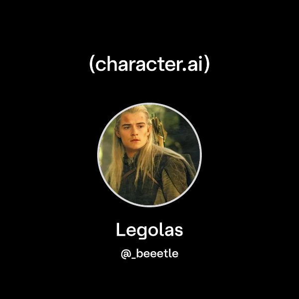 Chat with Legolas | character.ai | Personalized AI for every moment of ...