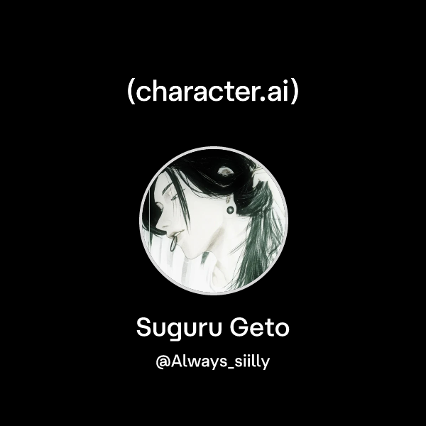 Chat with Suguru Geto | character.ai | Personalized AI for every moment ...