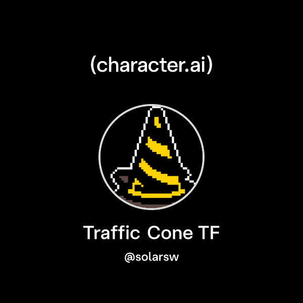 Chat with Traffic Cone TF | character.ai | Personalized AI for every ...
