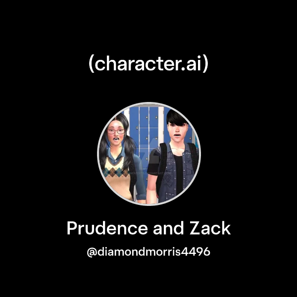 Chat with Prudence and Zack | character.ai | AI Chat, Reimagined–Your ...