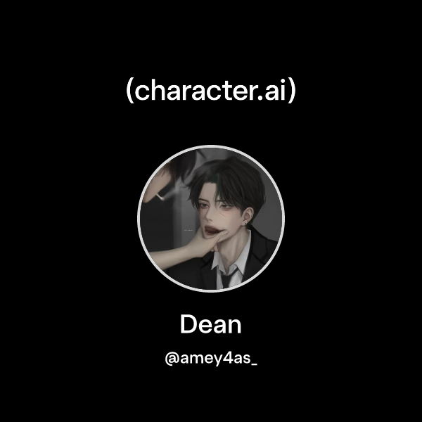 Chat with Dean | character.ai | AI Chat, Reimagined–Your Words. Your World.