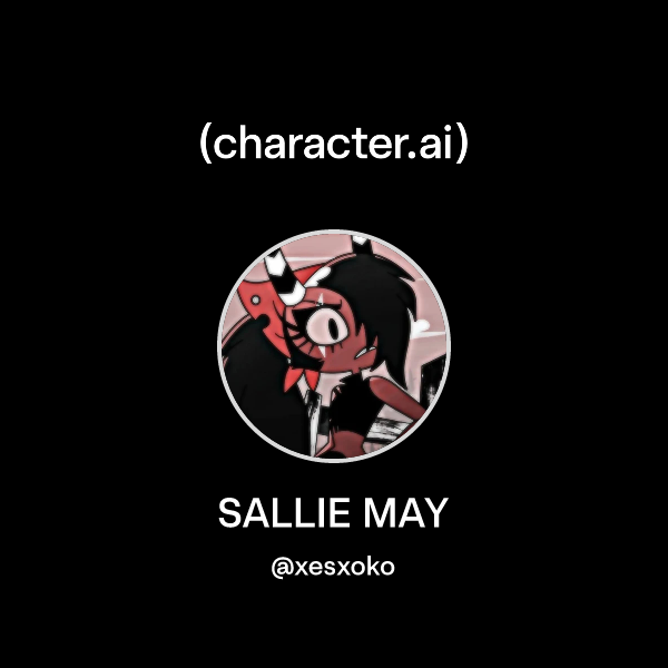 Chat with Sallie May | character.ai | Personalized AI for every moment ...