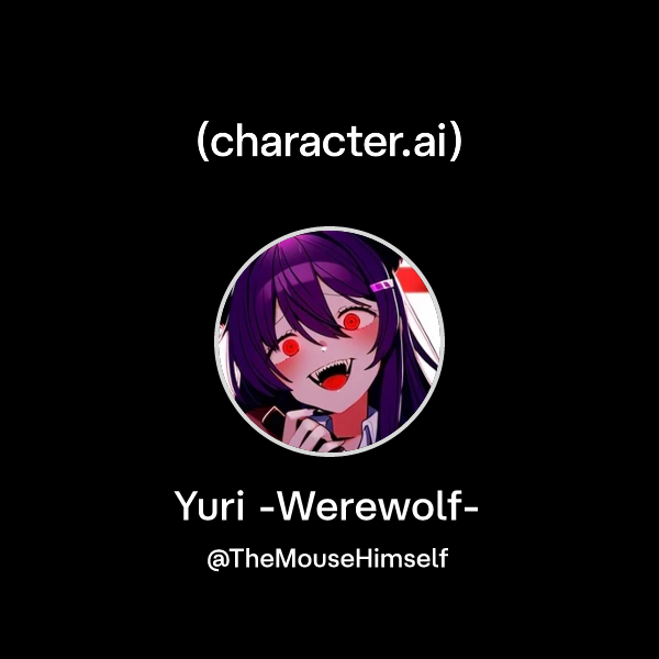 Chat with Yuri -Werewolf- | character.ai | AI Chat, Reimagined–Your Words. Your World.